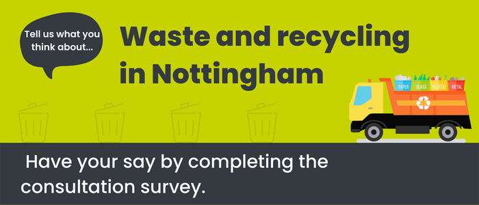 Have your say on waste and recycling in Nottingham – My Nottingham News