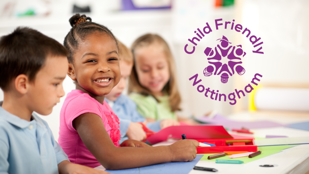 Nottingham making progress towards being a Child Friendly City – My ...